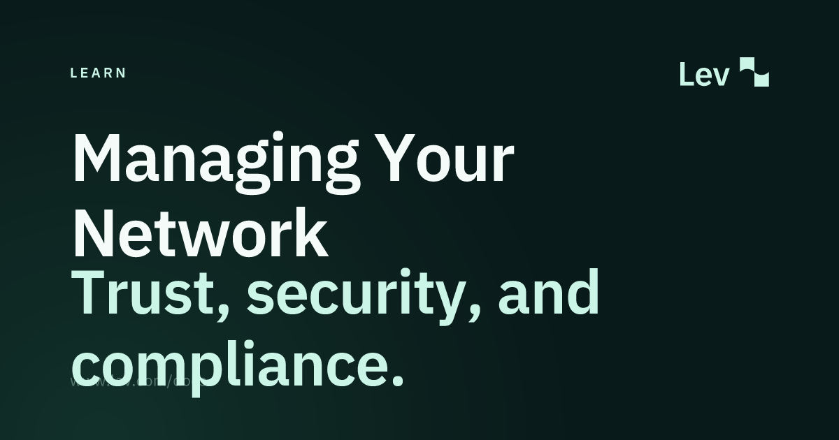 Managing Your Network · Lev Docs